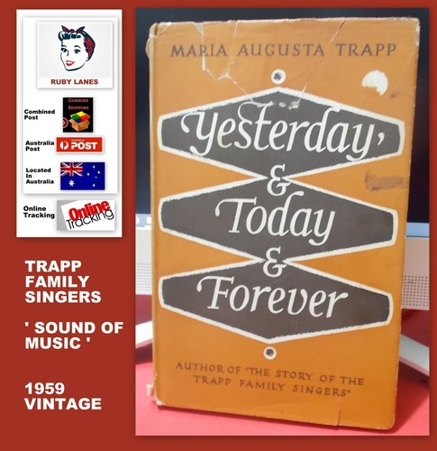 YESTERDAY & TODAY & FOREVER - Maria Augusta Trapp - TRAPP FAMILY ...