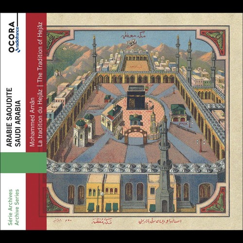 Mohammed Aman Tradition of Hejaz: Saudi Arabia (CD) Album 3415820000883 ...