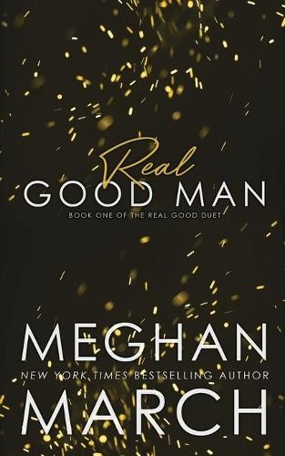 Meghan March Real Good Man (Paperback) (US IMPORT) | eBay Australia