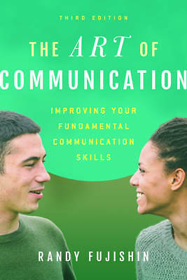 The Art of Communication: Improving Your Fundamental Communication ...