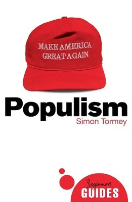 Simon Tormey Populism (Tascabile) Beginner's Guides | eBay