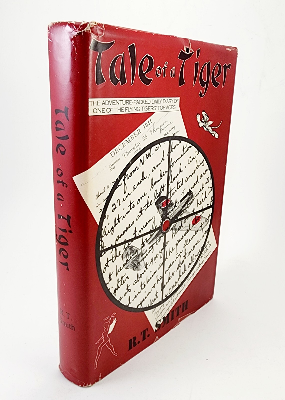 Signed Tale of a Tiger R T Smith Flying Tigers Ace WWII History Burma ...