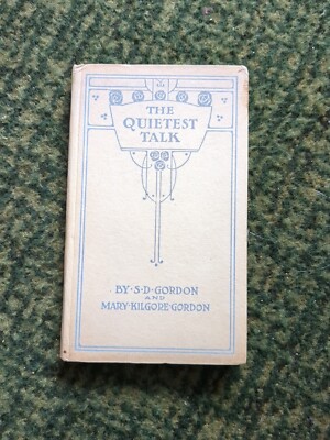 The Quitest Talk S.D.Gordon and Mary Kilgore Gordon | eBay UK