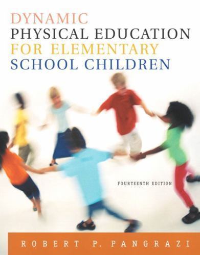 Dynamic Physical Education for Elementary School Children, 14th Edition ...