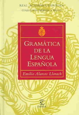 Gramatica de La Lengua Espanola by Emilio Llorach Alarcos (Spanish ...