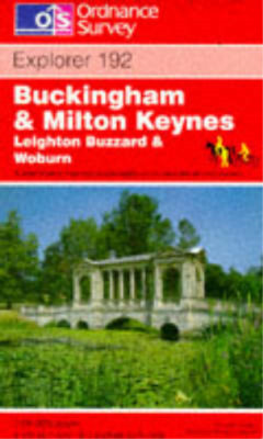 Buckingham and Milton Keynes. Leighton Buzzard & Woburn: Explorer Map ...