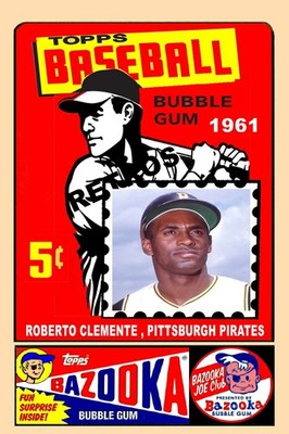 ROBERTO CLEMENTE VINTAGE STYLE ADS 1961 TOPPS WRAPPER ART CARD ( READ ...