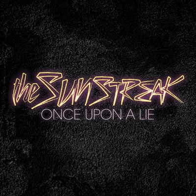 The Sunstreak Once Upon a Lie (CD) | eBay