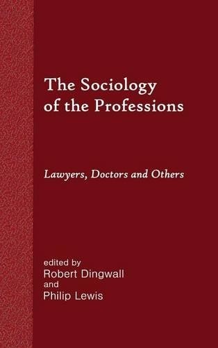 Robert Dingwall Philip Lew The Sociology of the Professio (Hardback ...