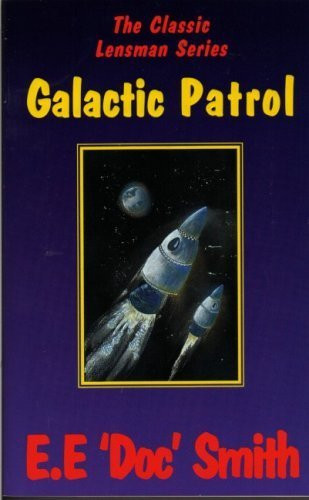 Galactic Patrol: No. 3 (Classic Lensman S.) by Smith, E. E."Doc" Paperback Book | eBay UK