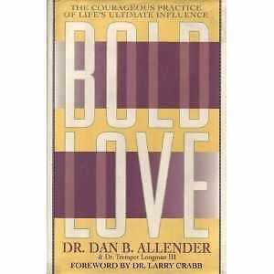 Bold love - Hardcover, by Dan B. Allender - Good 9780891096795 | eBay