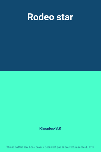 Rodeo star, Rhoades-S.K | eBay