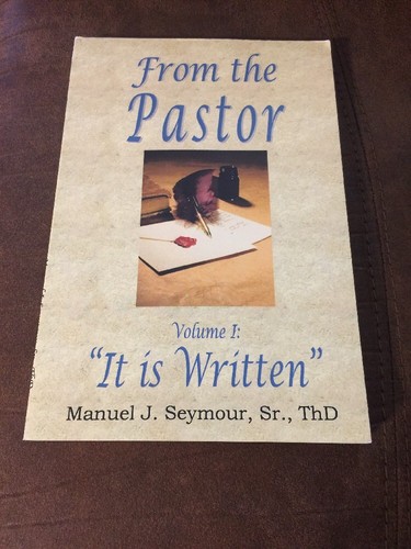 From The Pastor It Is Written Vol 1 By Manuel J Seymour Sr | eBay