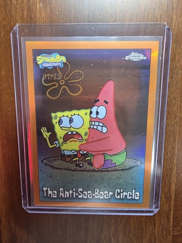2025 Topps Chrome SpongeBob The Anti-Sea-Bear Circle Orange Refractor ...