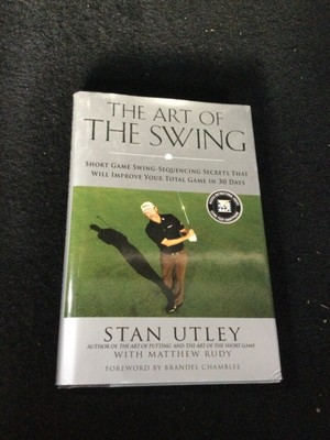 The Art of the Swing : Short Game Swing Sequencing Secrets...(1st Ed ...