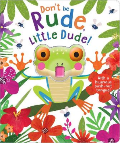 Make Believe Ideas, Ltd. Don't Be Rude, Little Dude! (Board Book) (US ...