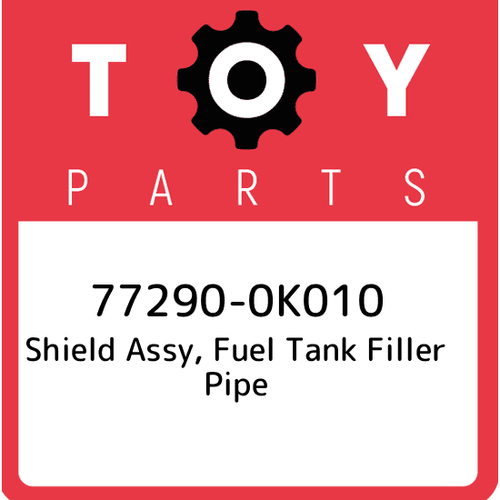 77290-0K010 Toyota Shield assy, fuel tank filler pipe 772900K010, New ...