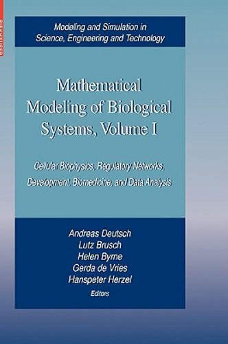 Mathematical Modeling of Biological Systems, Volume I: Cellular ...