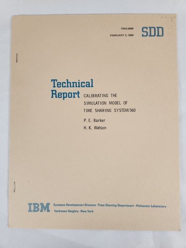 IBM Technical Report SDD Calibrating The Simulation Model Of Time Sharing System | eBay