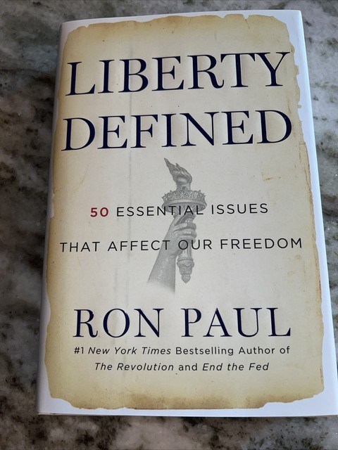 Liberty Defined : 50 Essential Issues That Affect Our Freedom by Ron ...
