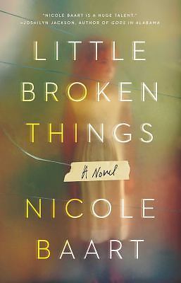 Little Broken Things by Baart, Nicole 9781501133602| eBay