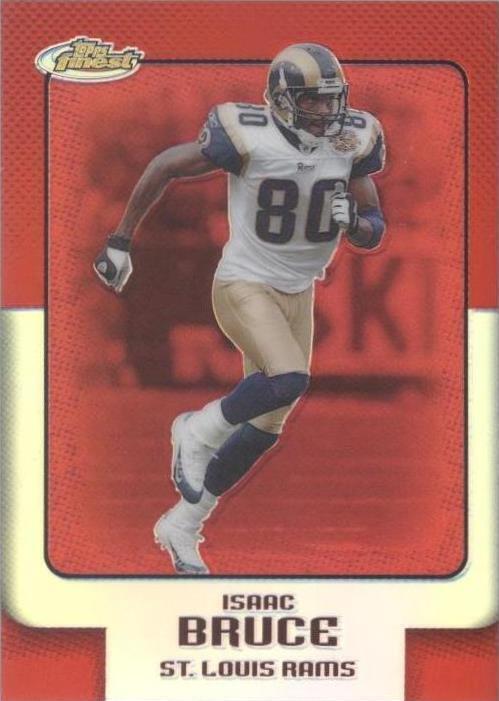2006 Topps Finest - Isaac Bruce #93 Refractor /399 for sale online | eBay