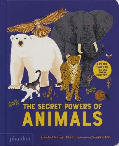 Soledad Romero Mariño The Secret Powers of Animals (Libro di cartone ...