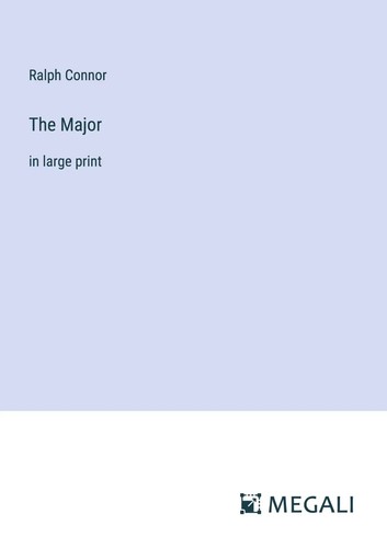 Ralph Connor | The Major | Taschenbuch | Englisch (2023) | in large ...