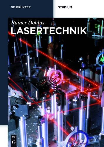 Rainer Dohlus Lasertechnik (Paperback) de Gruyter Studium 9783110350883| eBay