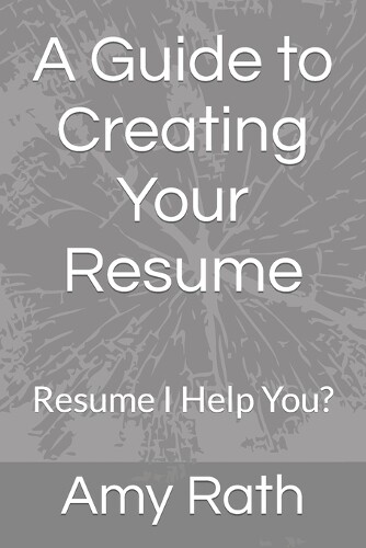 Amy Rath A Guide to Creating Your Resume (Poche) | eBay