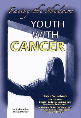 Youth with Cancer : Facing the Shadows by Ida Walker and Sheila Nelson ...