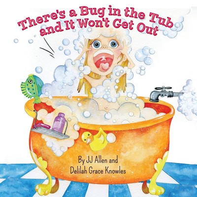 There's a Bug in the Tub and It Won't Get Out by Allen 9781492938453| eBay