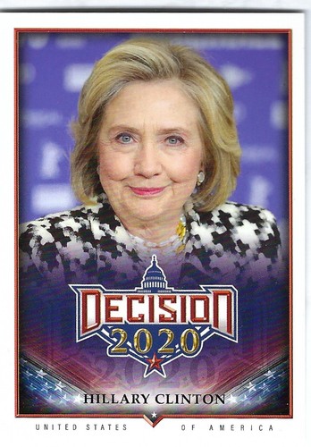 HILLARY CLINTON DECISION 2020 SERIES 2 CARD 666 | eBay