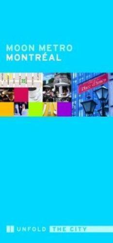 Montréal : Unfold the City by Avalon Travel Publishing Staff, Carine ...