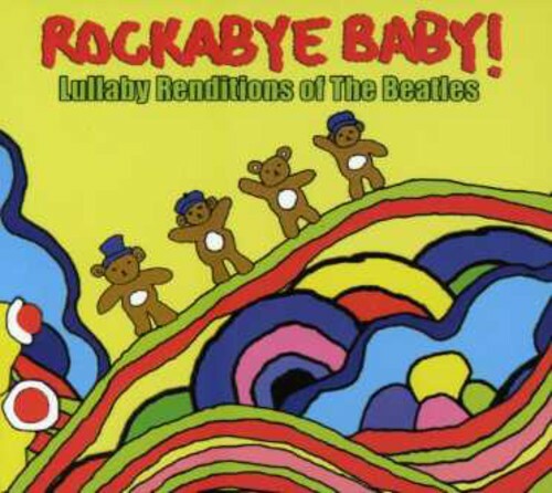 Rockabye Baby! Lullaby Renditions of The Beatles - Music CD - Rockabye ...