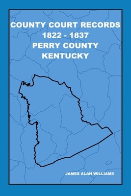 County Court Records 1822 - 1837, Perry County, Kentucky | eBay