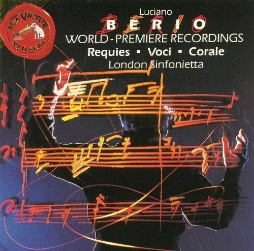 Luciano Berio [Composer]; Luciano , Berio: Requies; Voci; Corale ...