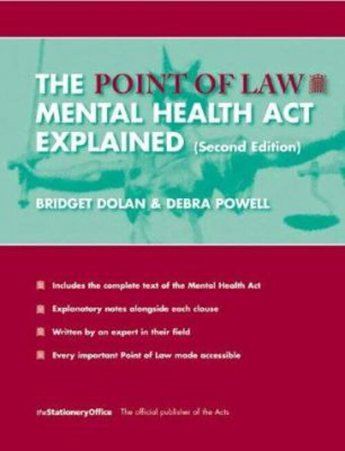 The Mental Health Act Explained by Bridget Dolan, Debra Powell ...