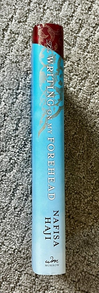 The Writing on My Forehead by Nafisa Haji Signed 9780061493850| eBay