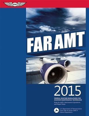 Far-Amt 2015 : Federal Aviation Regulations for Aviation Maintenance ...