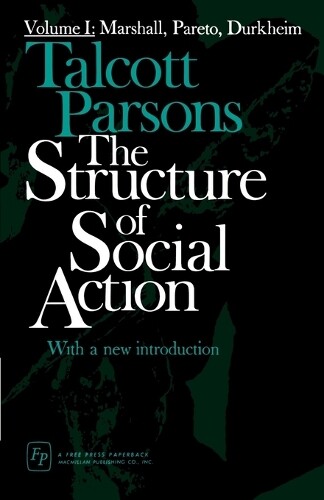 Talcott Parsons Structure of Social Action 2ed v1 (Paperback) | eBay