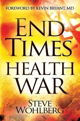 Steve Wohlberg End Times Health War (Poche) 9780768404531 | eBay