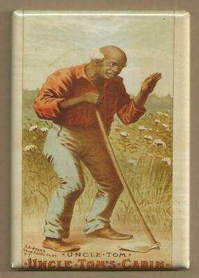 UNCLE TOM'S CABIN 'UNCLE TOM' *2X3 FRIDGE MAGNET* BEECHER STOWE THEATER ...