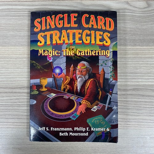 SINGLE CARD STRATEGIES FOR MAGIC THE GATHERING 1996 STRATEGY SOFTBACK ...