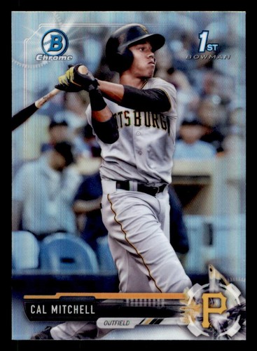 Cal Mitchell 2017 Bowman Draft Chrome Refractor #BDC-92 Pittsburgh ...