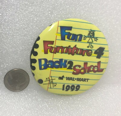 1999 Walmart Fun Furniture 4 Back 2 School Button Pin | eBay