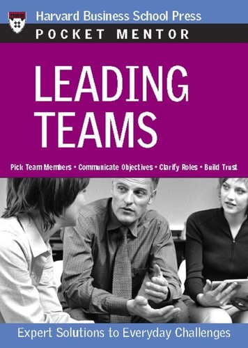 Leading Teams: Expert Solutions to Everyday Challenges (Pocket Mentor) [Paperbac | eBay