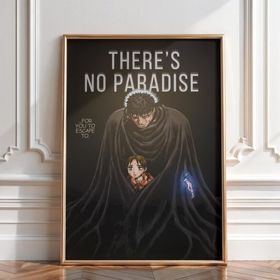 Berserk Manga Chapter 117 Poster There’s No Paradise Guts Anime Wall ...