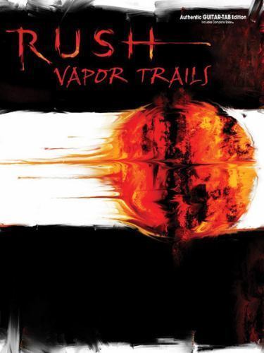 Rush -- Vapor Trails : Authentic Guitar TAB by Rush (2002, Trade ...