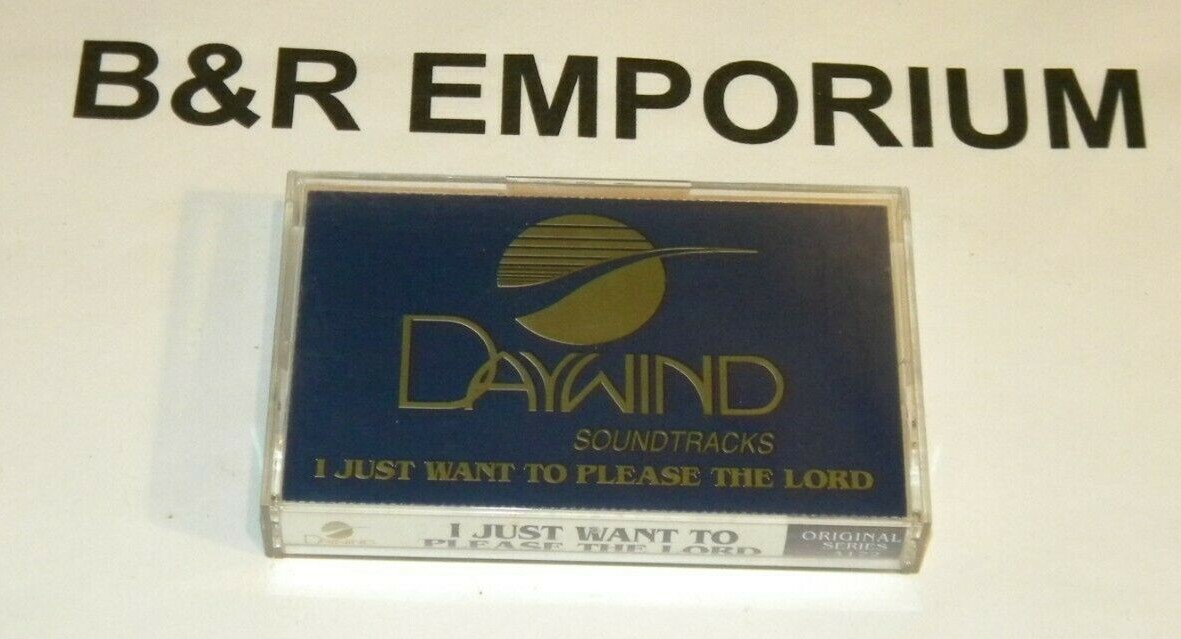 Daywind Soundtracks: I Just Want To Please The Lord - (Daywind) - Used ...